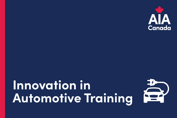 Innovation in automotive training | AIA Canada